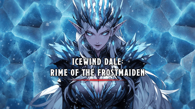 Play Dungeons & Dragons 5e Online | Icewind Dale: Rime of the Frost Maiden