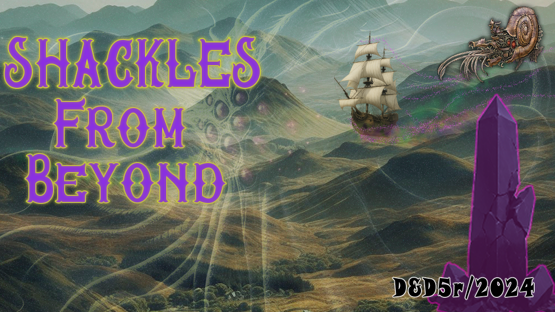 Join Shackles from Beyond~D&D2024/5R~Revisit the Mines of Phandelver ...