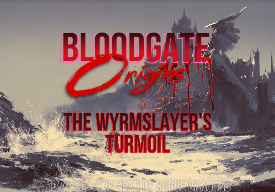 Play Pathfinder 1e Online | 🩸Bloodgate Saga🩸~The Wyrmslayer's Turmoil II~