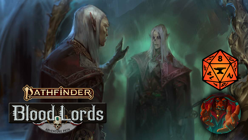 Play Pathfinder 2e Online | 🥀Blood Lords! A 1-20 campaign for the less ...