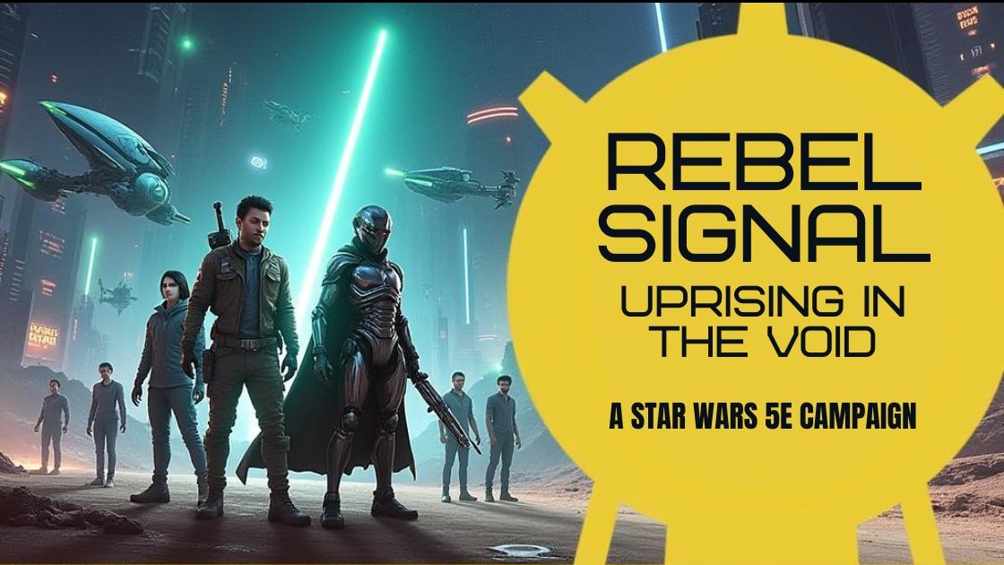 Join Rebel Signal: Uprising in the Void - Roll20 / Discord / Zoom - Star Wars 5e | StartPlaying ...