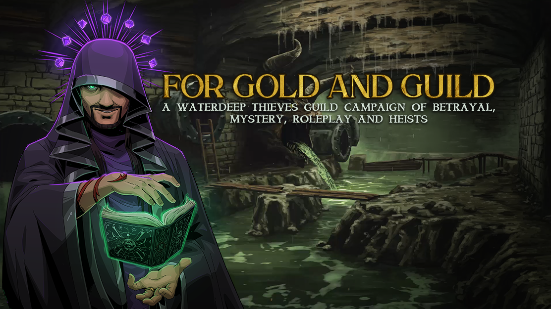 Join For Gold and Guild - A Waterdeep Thieves Guild Campaign - D&D ...