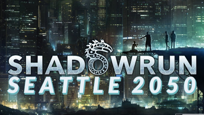 Join Shadowrun: Seattle 2050, Season 1 | Ongoing Campaign! (Group B ...