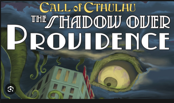 Play Call of Cthulhu Online | The Shadow Over Providence