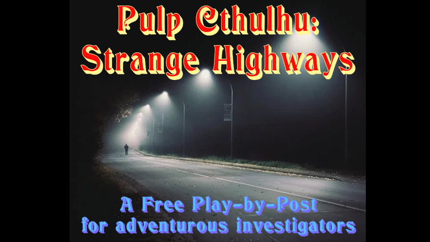Join Pulp Cthulhu: Strange Highways |🏳️‍🌈 Play By Post | Modern era ...
