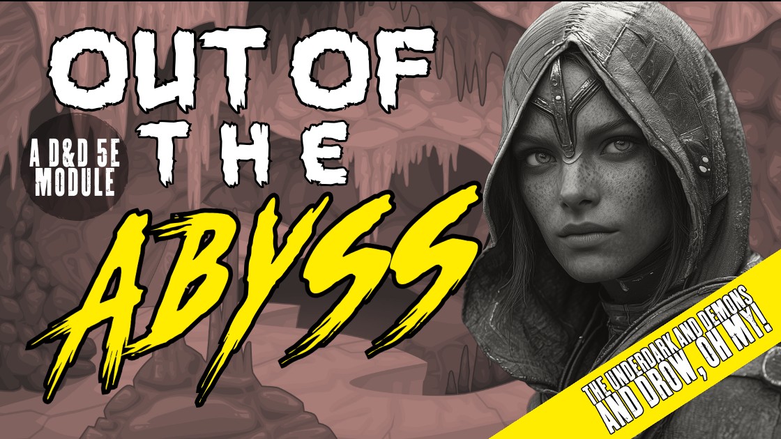 Join Out Of The Abyss: A D&D 5E Module Lvl. 1-15 - Discord / D&D Beyond ...
