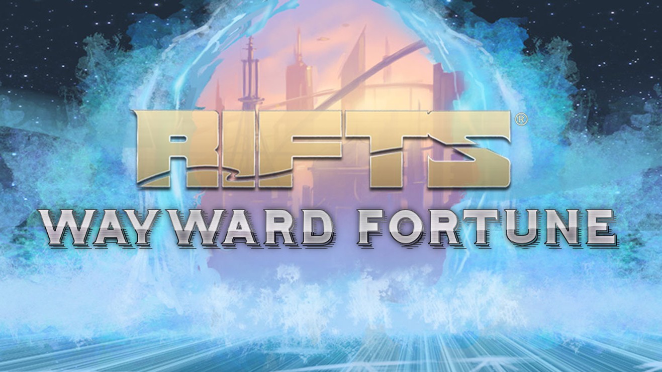 Join Rifts: Wayward Fortune - Discord / Roll20 - Palladium ...