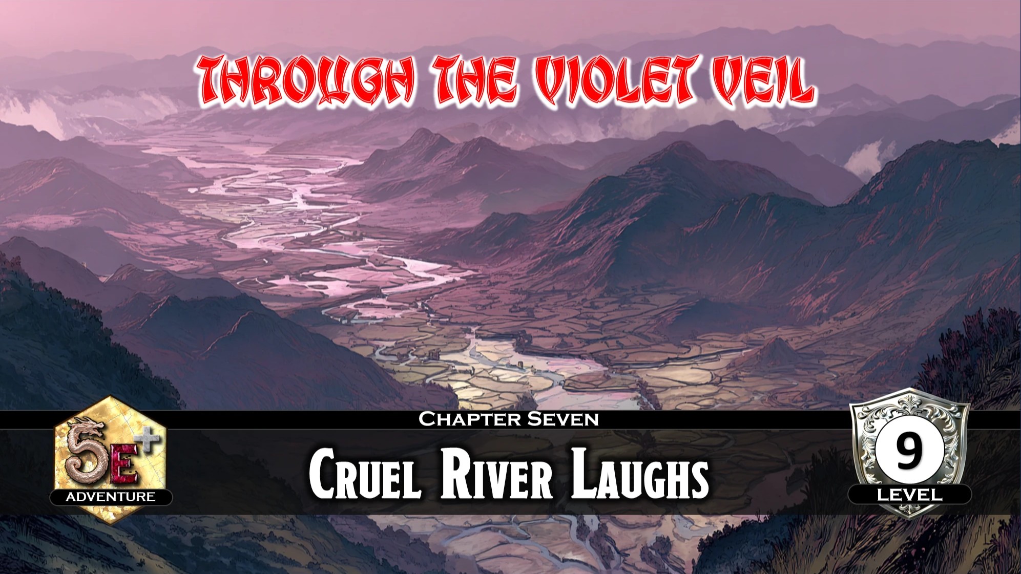 Join Through the Violet Veil: CH7: Cruel River Laughs (Level 9 ...