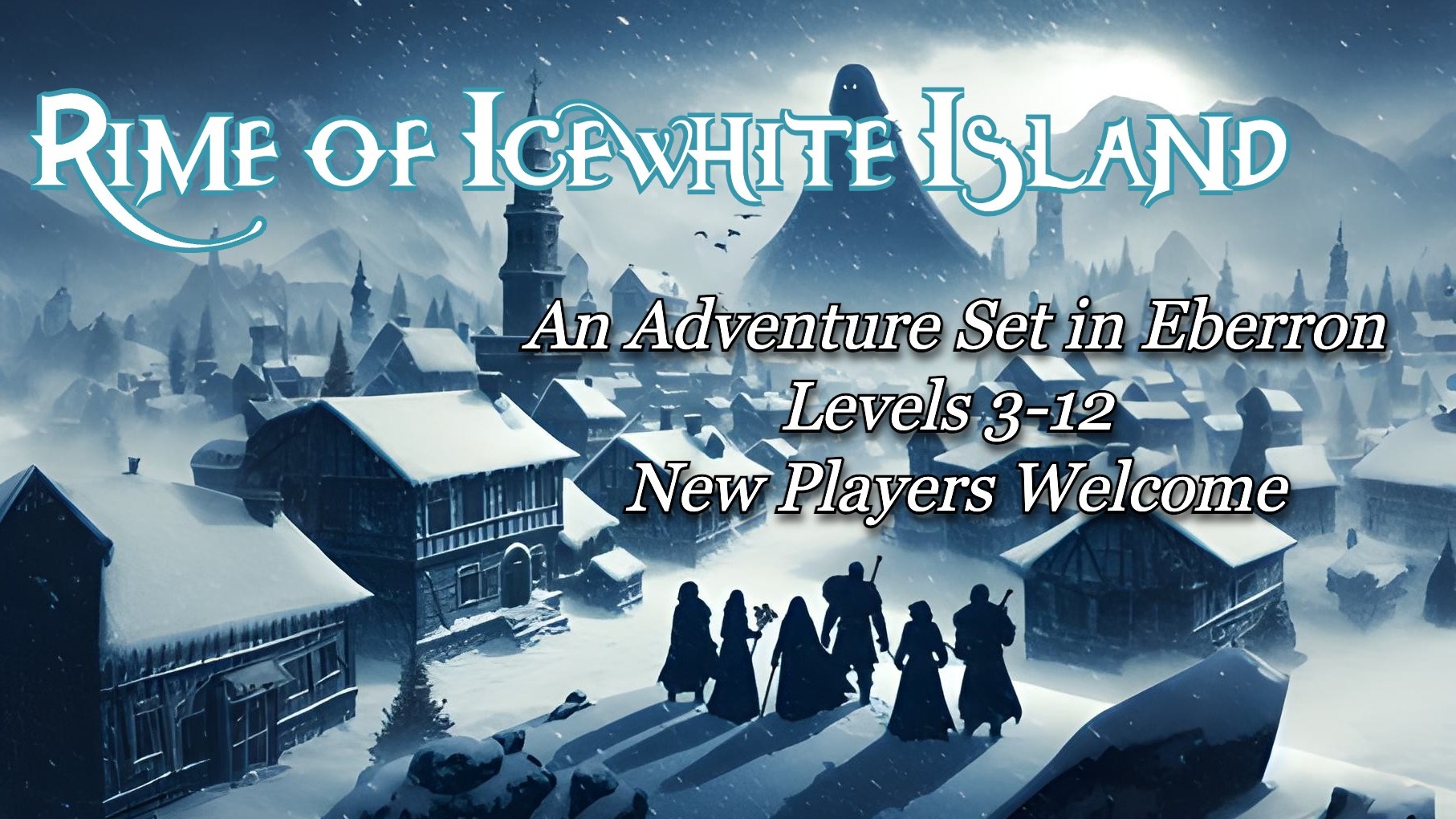 Join Rime of Icewhite Island - An Eberron Adventure 1st session free - Foundry VTT / Discord / D ...